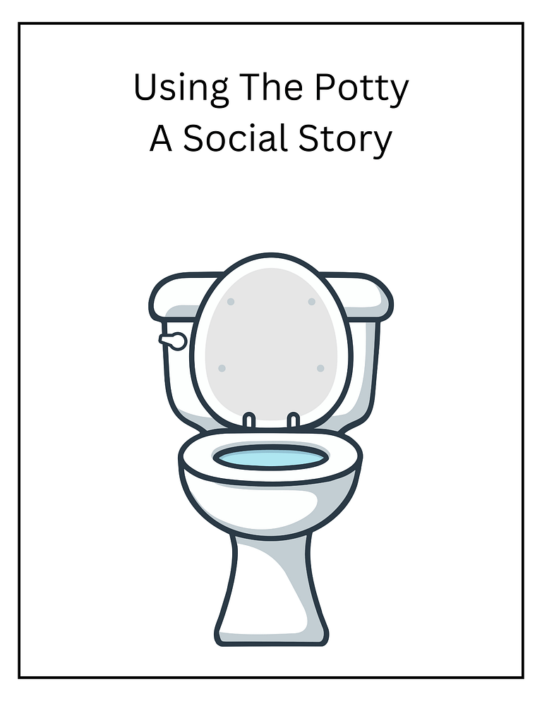 Using The Potty: A Social Story - LOVE & Co., Therapeutic Interventions